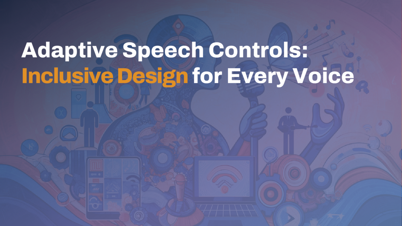 Adaptive Speech Controls: Inclusive Design for Every Voice - Cephable