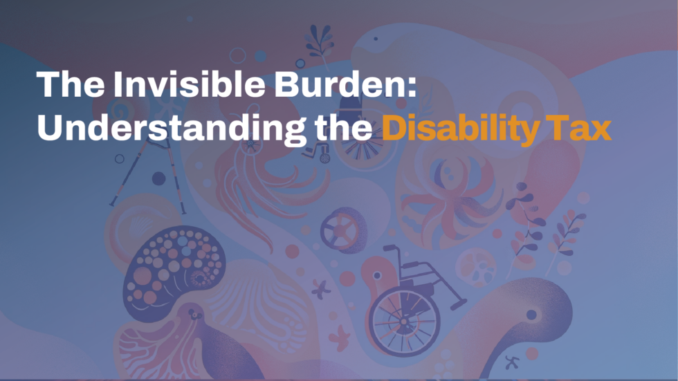 The Invisible Burden: Understanding the Disability Tax - Cephable
