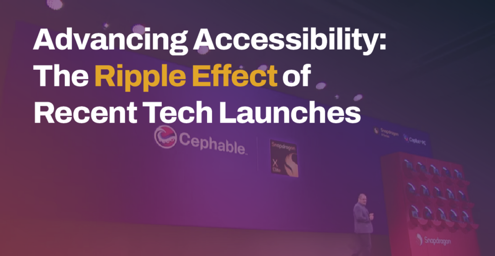 Advancing Accessibility: The Ripple Effect of Recent Tech Launches ...
